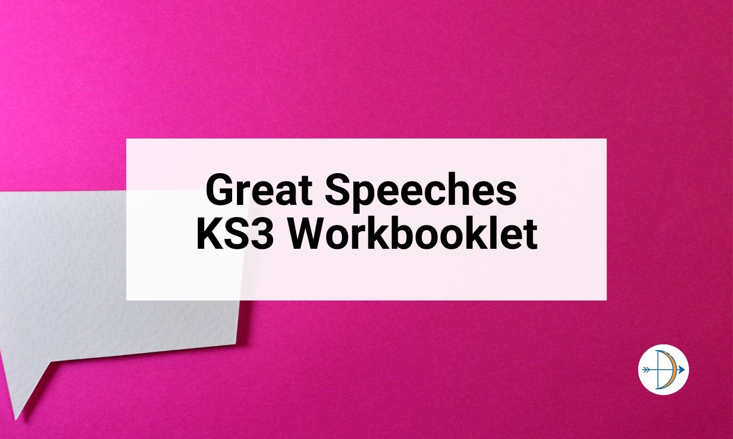 Great Speeches KS3 Workbooklet | KS3 Teaching Resource